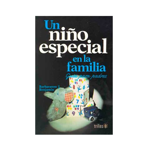 Trillas Un Ni O Especial En La Familia Gu A Para Padres Correos Market
