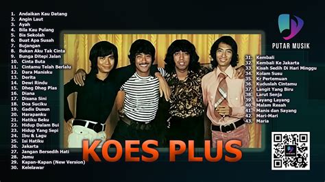 PUTAR MUSIK ALBUM KENANGAN TERBAIK KOES PLUS YouTube