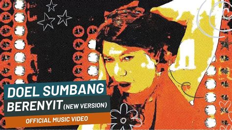 Berenyit New Version Doel Sumbang Official Music Video Youtube