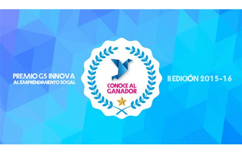 Lazzus Gana Del Premio G5 Innova Al Emprendimiento Social