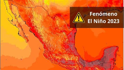 Fenómeno El Niño 2023 Estas serán las AFECTACIONES al clima tras