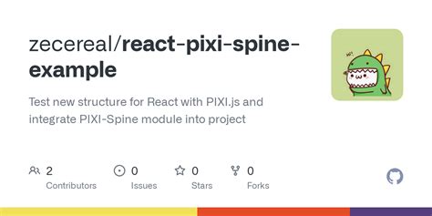 GitHub Zecereal React Pixi Spine Example Test New Structure For