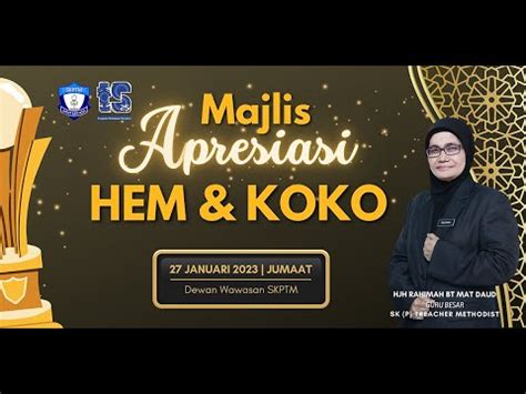 MAJLIS APRESIASI KECEMERLANGAN HAL EHWAL MURID DAN KOKURIKULUM SKPTM
