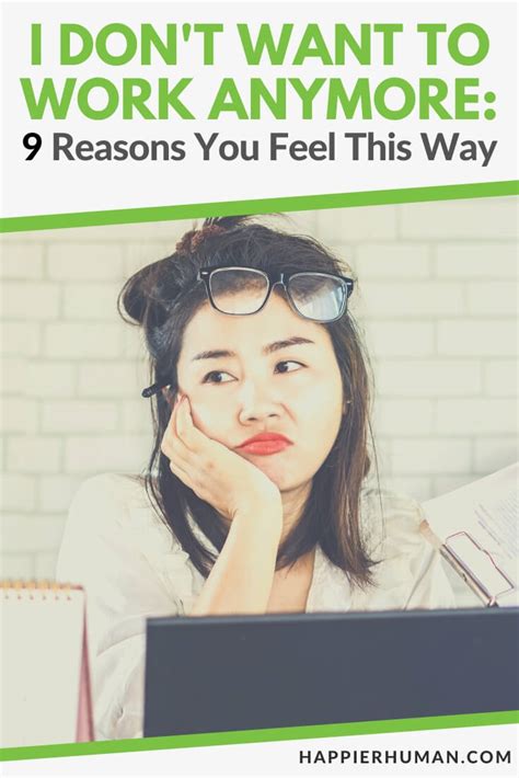 I Don T Want To Work Anymore Reasons You Feel This Way Happier Human