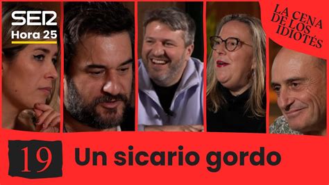 La cena de los idiotés 1x19 Un sicario gordo YouTube