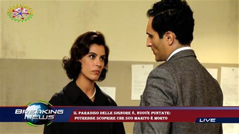 Il Paradiso Delle Signore Nuove Puntate Potrebbe Scoprire Che Suo