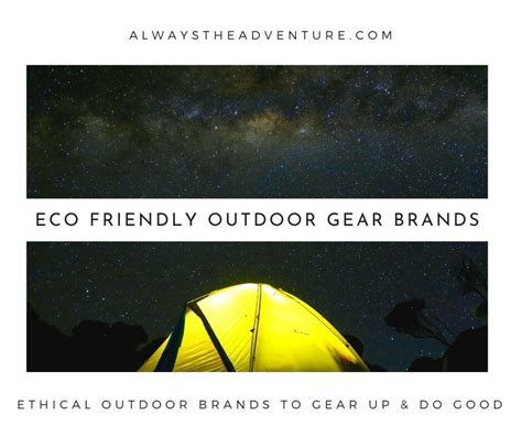 27 Of The Most Ethical Eco Friendly Outdoor Gear Brands Always The