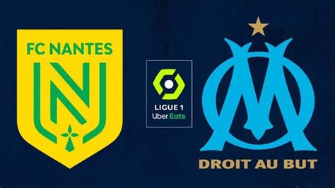 Ligue 1 Nantes OM à quelle heure et sur quelle chaine regarder le