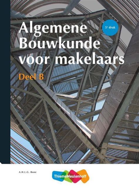 Bol Algemene Bouwkunde Voor Makelaars B A H L G