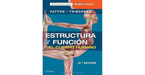 Estructura y función del cuerpo humano StudentConsult en español by