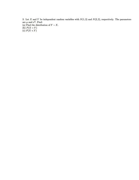 Solved Let X And Y Be Independent Random Variables With Chegg