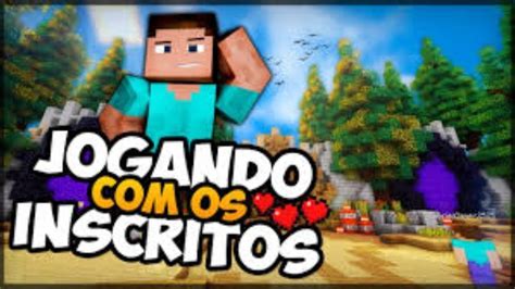 Live Minecraft Jogando Os Inscritos Ao Vivo Youtube
