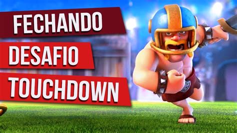 Fechando Desafio Touchdown Em Dupla Ganhando Ba Gigante Youtube