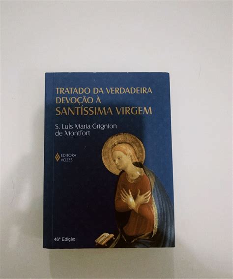 Tratado da Verdadeira Devoção a Santíssima Virgem Livro Editora Vozes