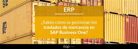La gestión de traslado de mercancías en SAP Business One