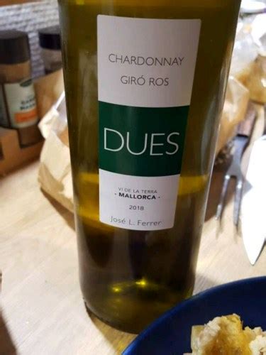 2018 Bodegas José L Ferrer Dues Chardonnay Girò Ros Vivino US