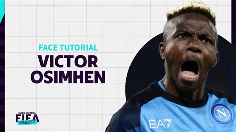 VICTOR OSIMHEN FIFA 23 FACE TUTORIAL YouTube