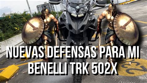 NUEVAS DEFENSAS PARA MI BENELLI TRK 502X YouTube