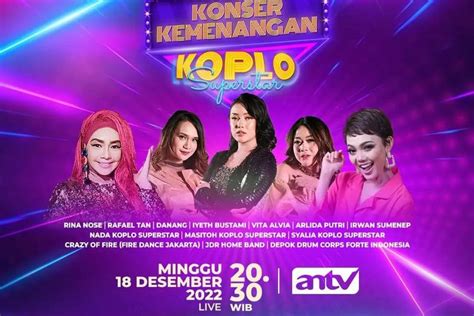 Jadwal Acara ANTV Hari Ini 18 Desember 2022 Ada Konser Koplo Superstar