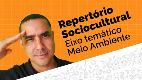 Repertório sociocultural Eixo temático Meio Ambiente YouTube