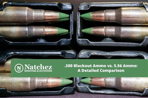 300 Blackout Vs 5 56 NATO Comprehensive Ammo Comparison Guide