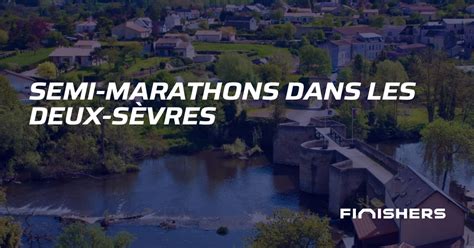 Semi Marathons Dans Les Deux S Vres Finishers
