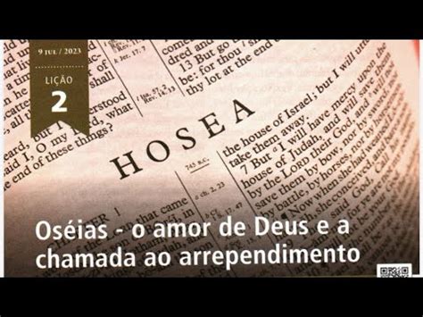 BETEL HINOS SUGERIDOS LIÇÃO 2 OSÉIAS O AMOR DE DEUS E A CHAMADA