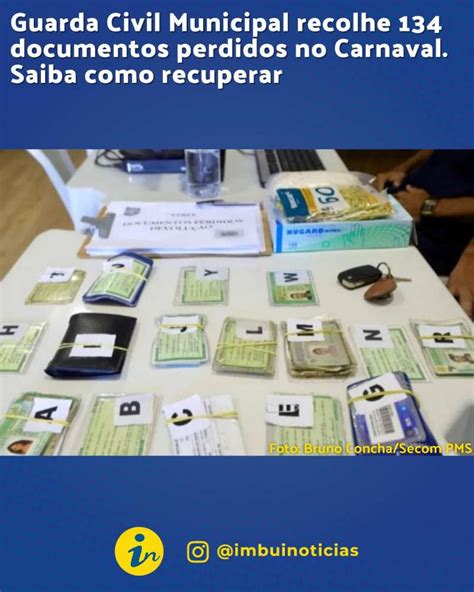Guarda Civil Municipal Recolhe 314 Documentos Perdidos No Carnaval