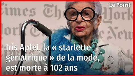Iris Apfel la starlette gériatrique de la mode est morte à 102