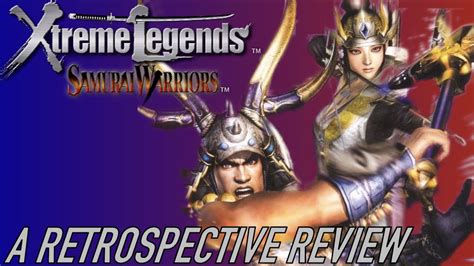 Samurai Warriors Xtreme Legends A Retrospective Review YouTube