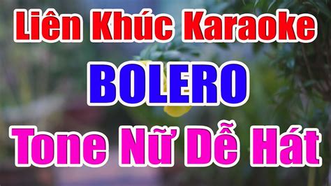 Liên Khúc Karaoke Bolero Tone Nữ Liên Khúc Karaoke Nhạc Sống Vip 2022