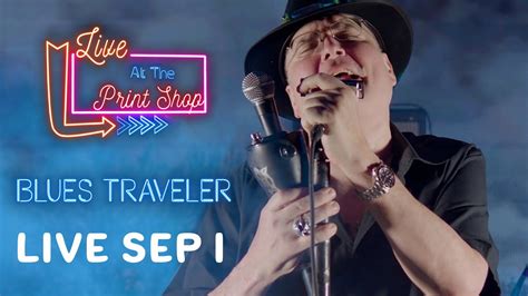 Blues Traveler LiveAtThePrintShop YouTube