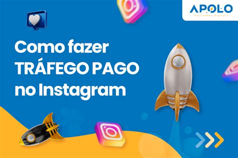 Como fazer tráfego pago no Instagram Apolo Resultados Digitais
