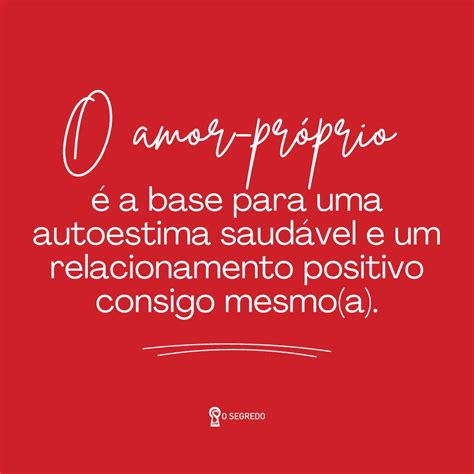 250 frases de amor próprio para inspirar seus dias e melhorar a