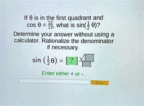 SOLVED If 0 Is In The First Quadrant And COS 0 42 13 What Is Sin Z 0