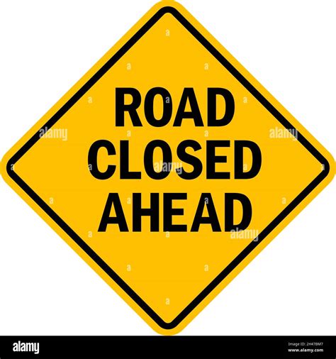 Road Ahead Closed Notice Stock Vector Images Alamy