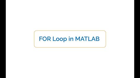 for loop in matlab loop statement in matlab matlab tutorial youtube