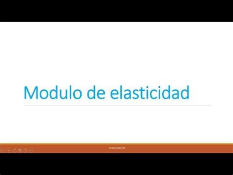 Descubre Todo Sobre El M Dulo De Elasticidad Qu Es C Mo Se Calcula Y