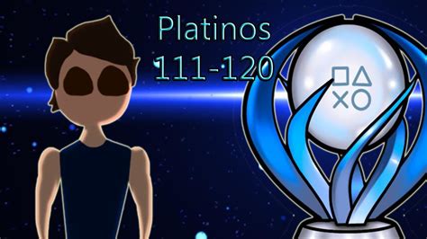 El camino mas allá de los 100 platinos 111 120 YouTube
