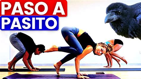 C Mo Lograr La Postura Del Cuervo Rutina Completa Bakasana