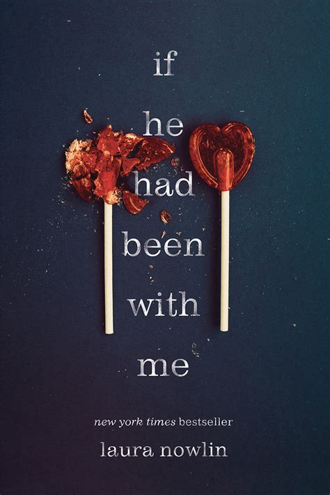 If He Had Been With Me If He Had Been With Me 1 By Laura Nowlin