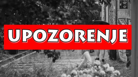 NE IZLAZITE DANAS NIGDE AKO BAŠ MORATE OBAVEZNO PONESITE OVO YouTube