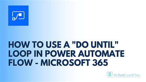 How To Use A Do Until Loop In Power Automate Flow Microsoft