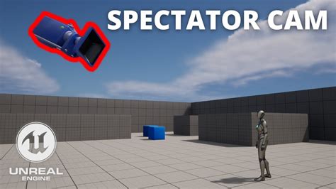 How To Create A Spectator Cam In Unreal Engine 5 YouTube