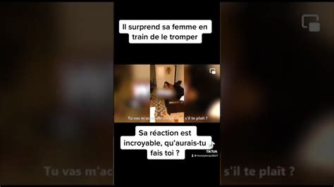 Il Surprend Sa Femme En Train De Le Tromper Youtube