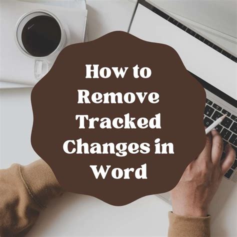 Comment Supprimer Les Modifications Suivies Dans Word Adazing