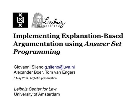 implementing explanation based argumentation using answer set programming ppt