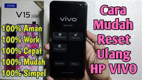 Hard Reset Vivo V Cara Reset Hp Vivo V Cara Restart Hp Vivo V