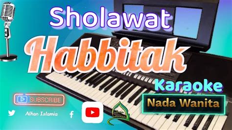 Habbitak X Ala Bali Karaoke Full Lirik Laguviral Sholawatnabi