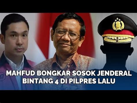 Mahfud Bongkar Sosok Jenderal Bintang 4 Di Pilpres Lalu Suami Sandra
